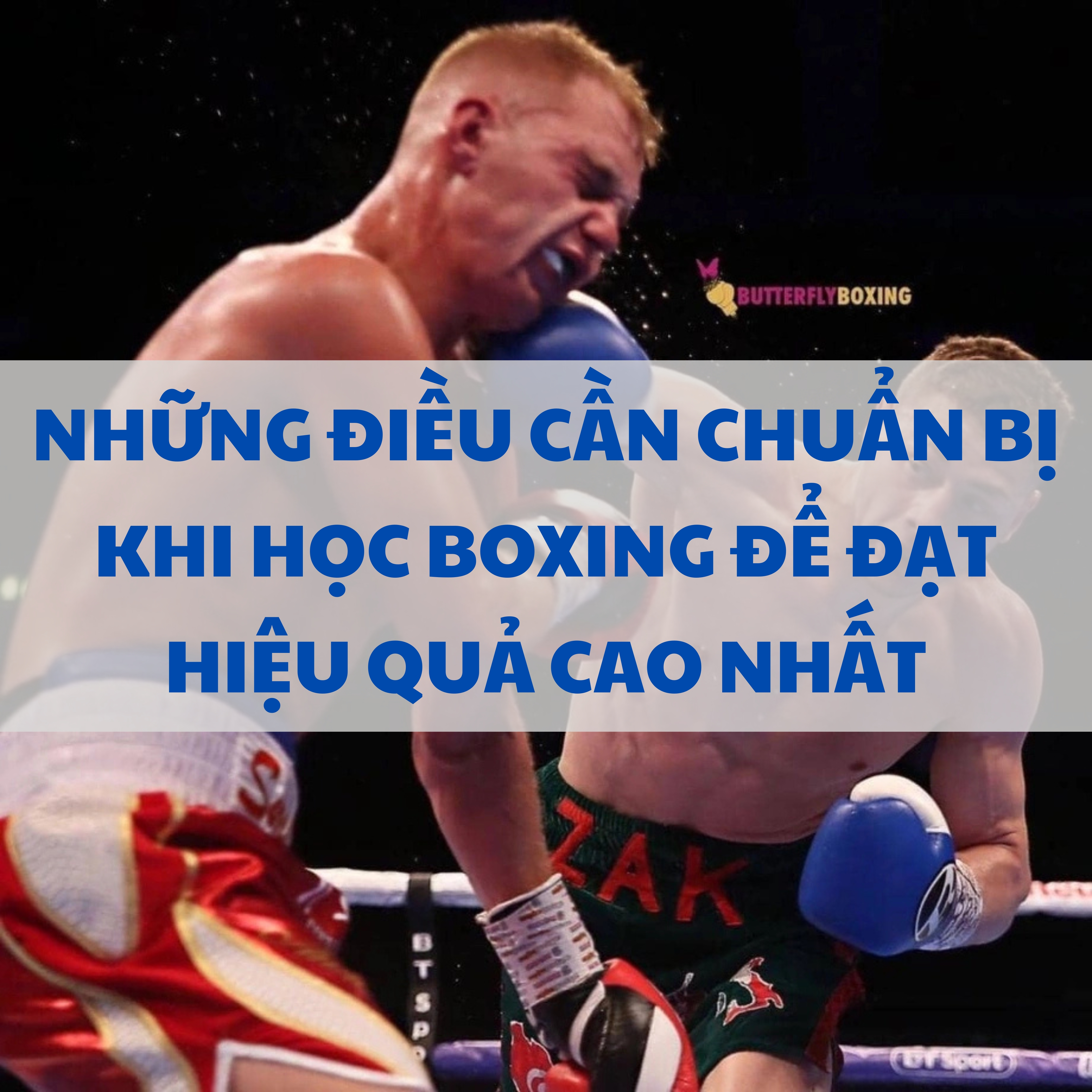 Những điều cần chuẩn bị khi học boxing để đạt hiệu quả cao nhất